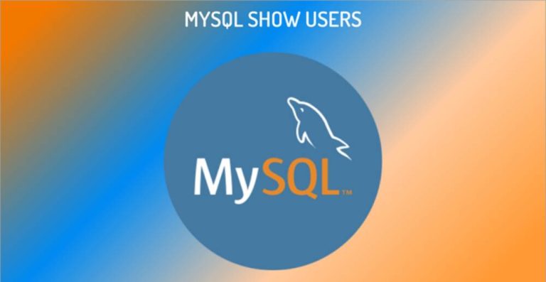 Show user MySQL – 4 cách hiển thị user trong MySQL | BKHOST