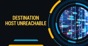 Lỗi Destination Host Unreachable và cách fix lỗi | BKHOST