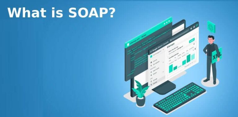 SOAP là gì? Cấu trúc và cách hoạt động của SOAP | BKHOST
