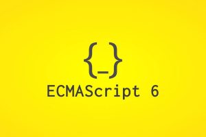 Javascript ES6 là gì? Đặc điểm của EcmaScript 6 | BKHOST