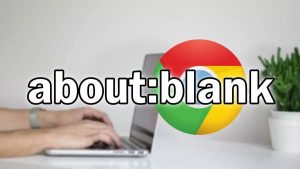 About:blank là gì? Cách loại bỏ trên trình duyệt | BKHOST