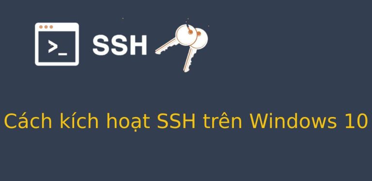 Hướng dẫn kích hoạt và sử dụng lệnh SSH Windows | BKHOST