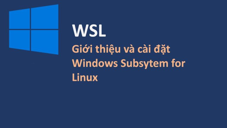 Windows subsystem for linux là gì? Cách sử dụng WSL | BKHOST